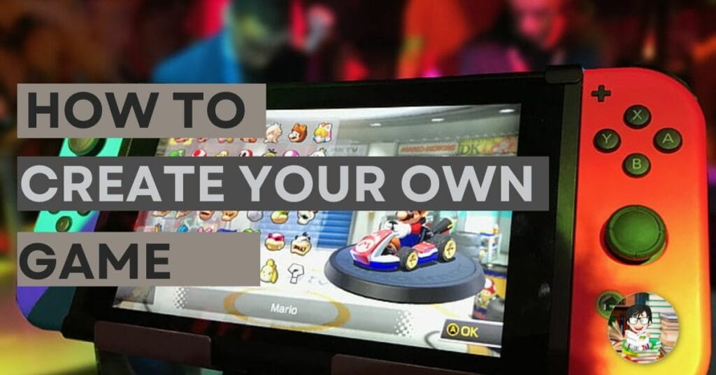 Want to Make your own game? - Daniel Parente Blog